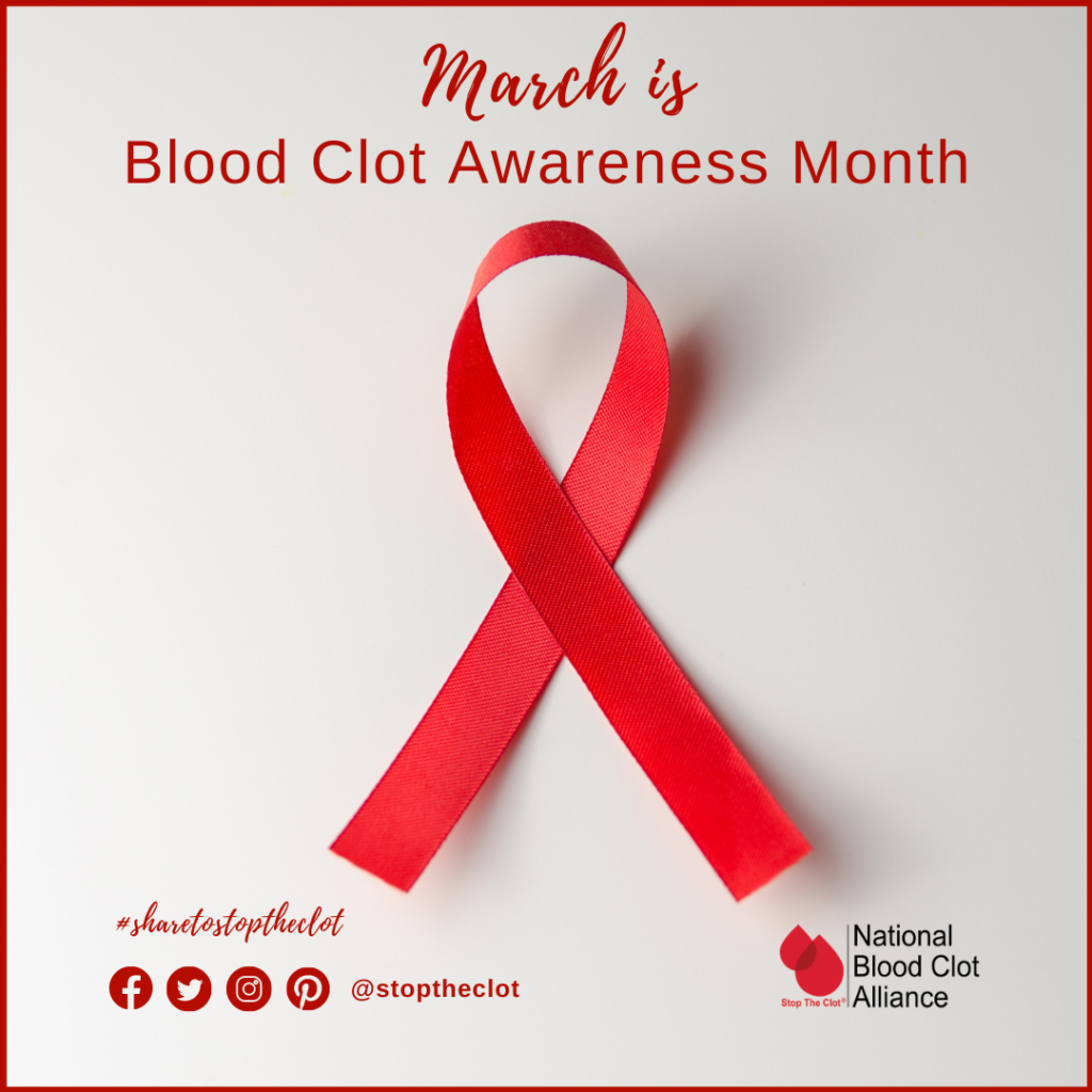Blood Clot Awareness Month 2021: Share Your Stop the Clot® Story ...